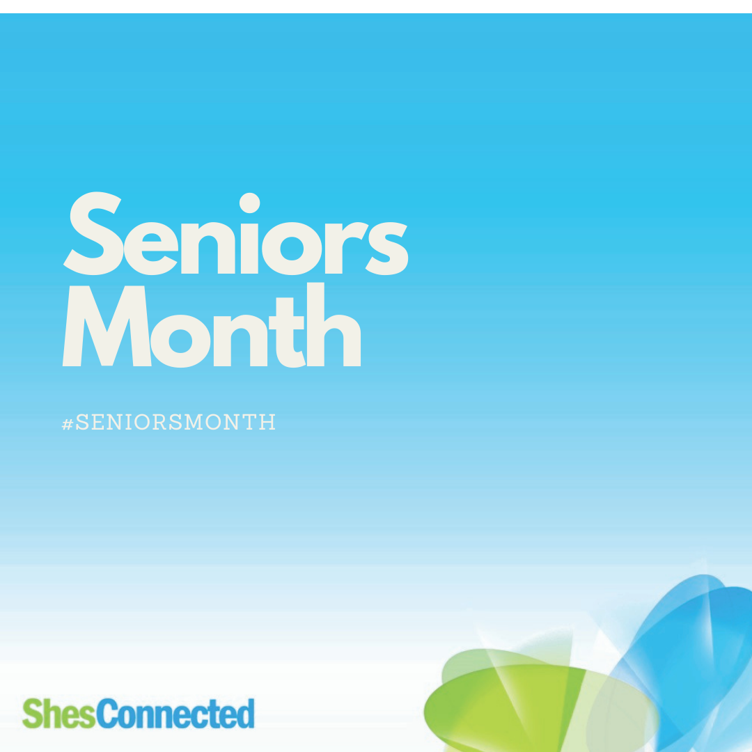 Let's Make Seniors Month 2021 Extra Special - She's Connected